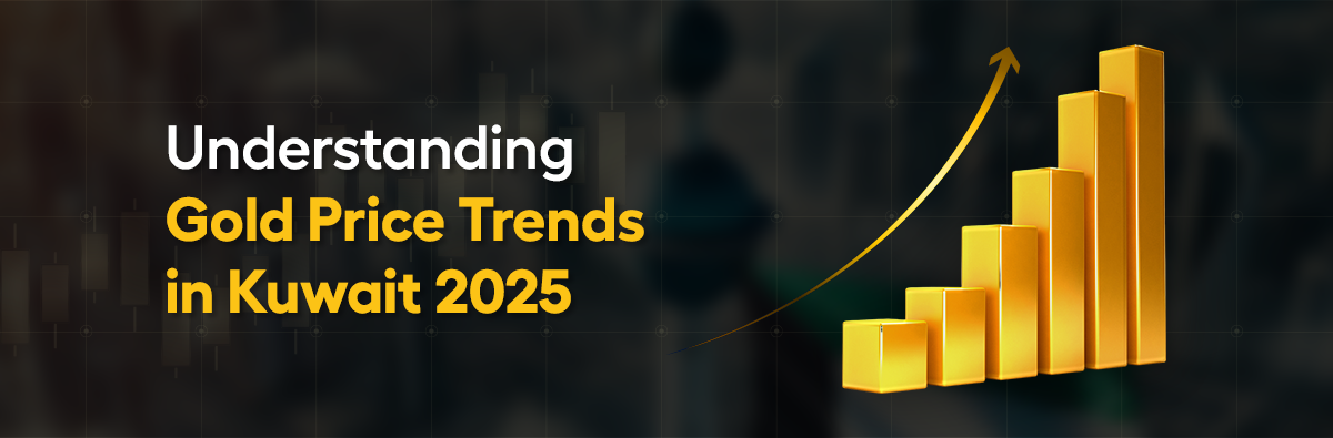 Understanding Gold Price Trends in Kuwait 2025 – FK Jewellers